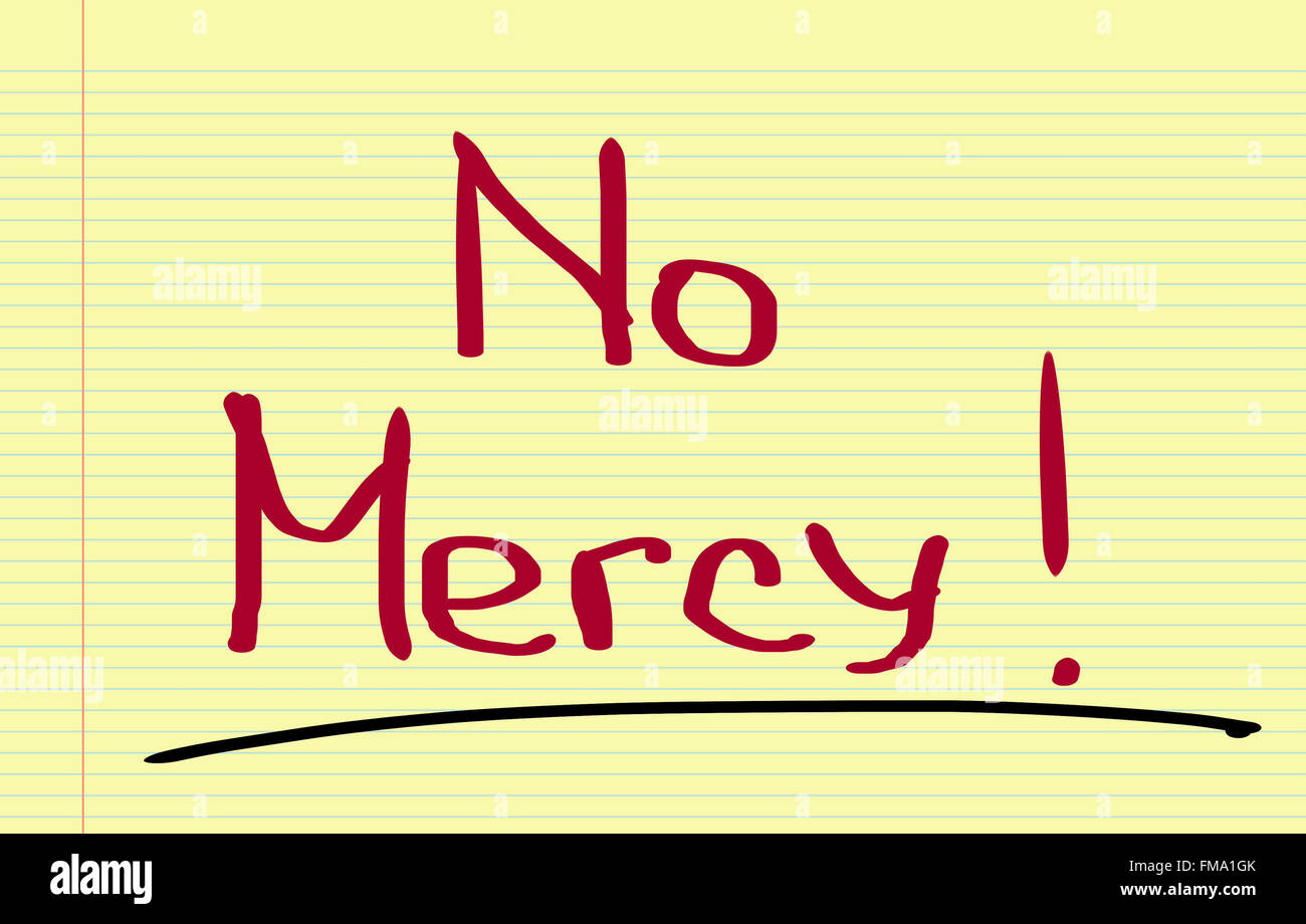 No Mercy Concept Stock Photo - Alamy