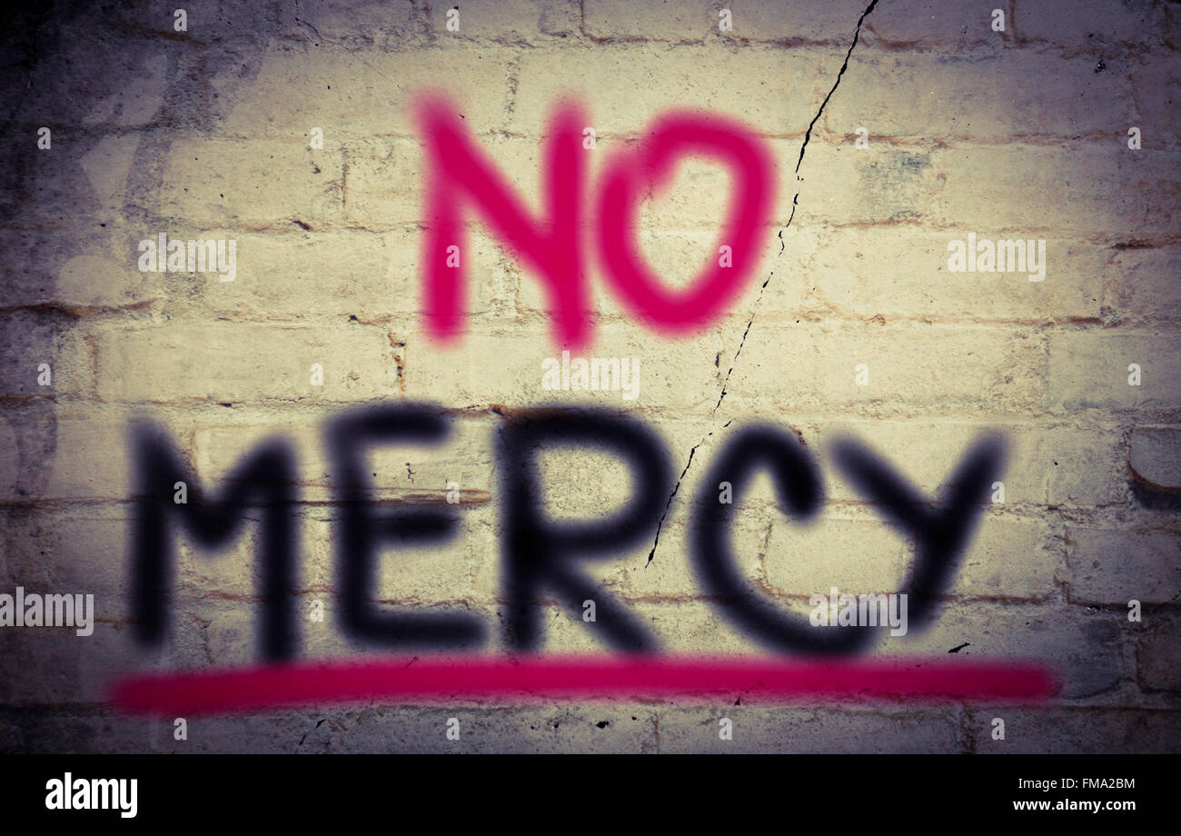 No Mercy Concept Stock Photo - Alamy