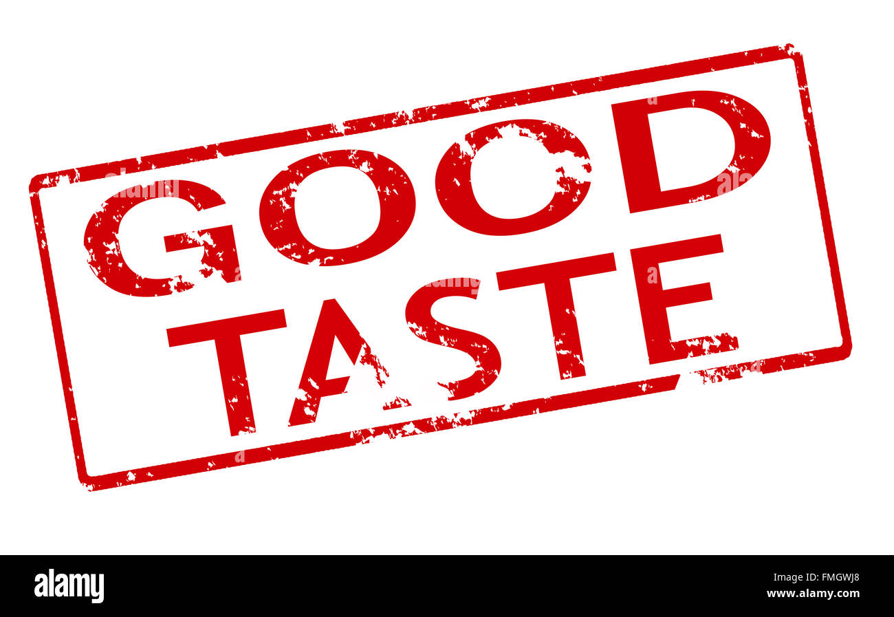Rubber stamp with text good taste inside, vector illustration Stock ...