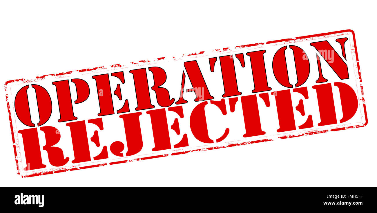 Rubber stamp with text operation rejected inside, vector illustration ...
