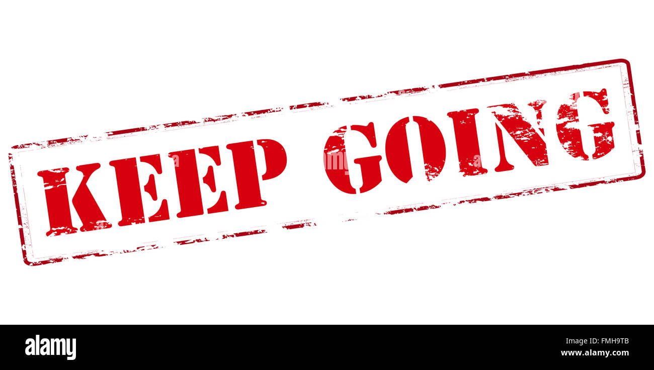 Rubber stamp with text keep going inside, vector illustration Stock ...