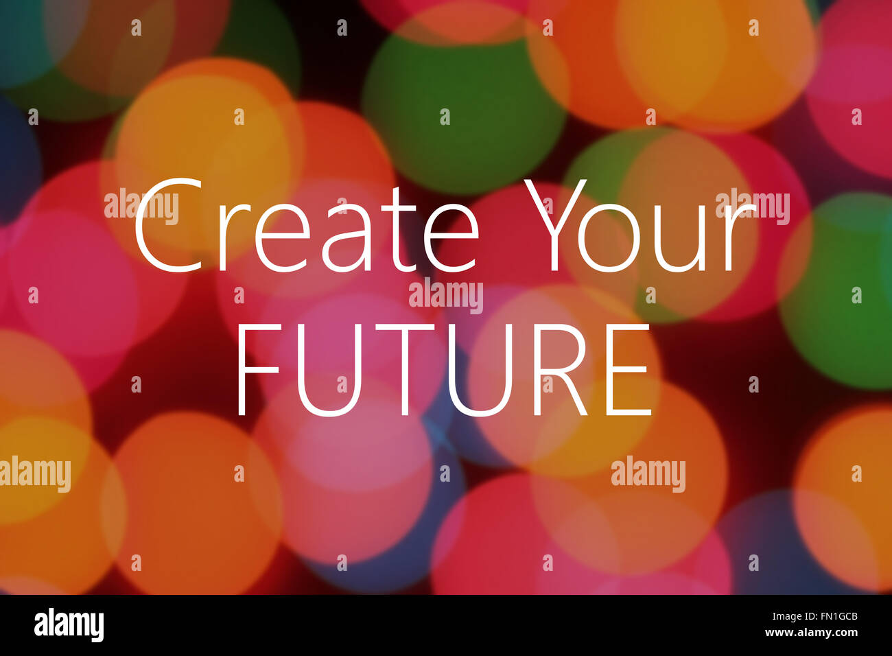 Create your future text on colorful bokeh background Stock Photo - Alamy