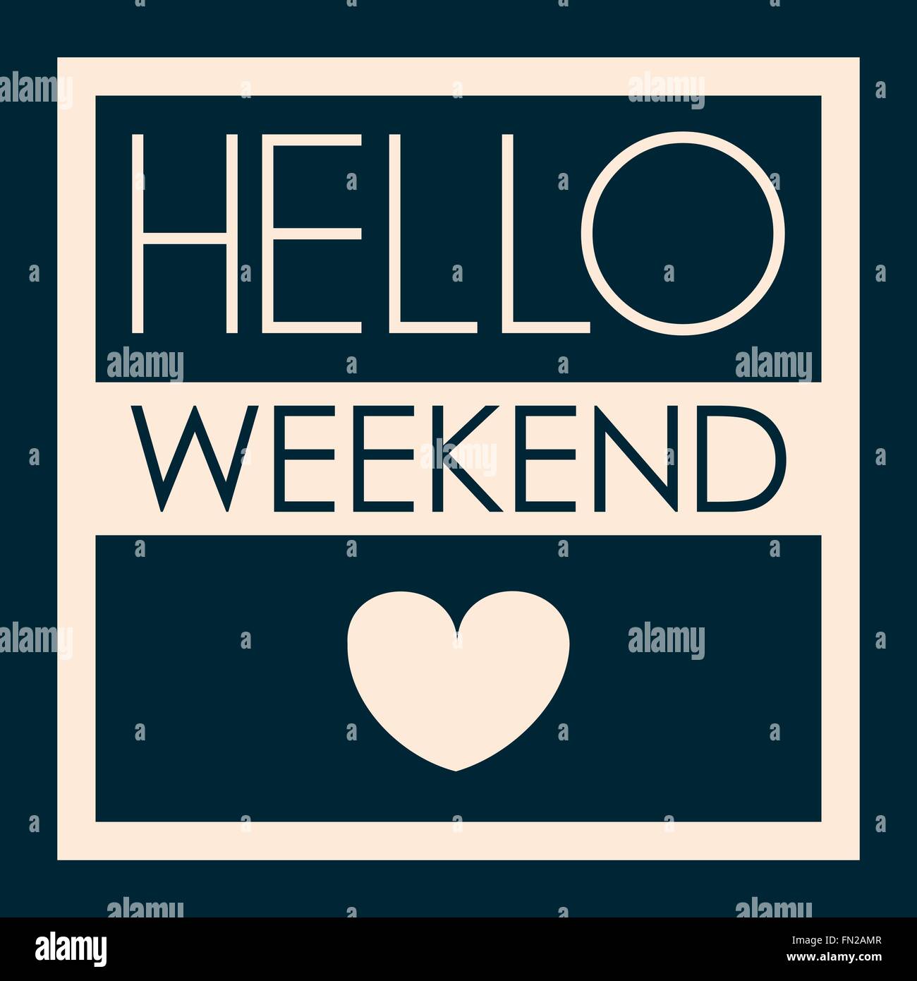hello Weekend. Poster Stock Vector Image & Art - Alamy