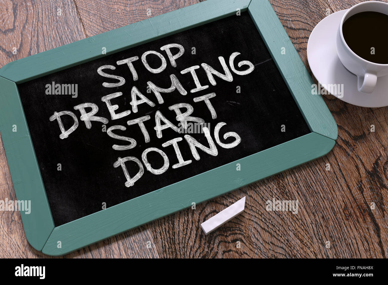 Stop dreaming start doing motivational hi-res stock photography and images - Alamy