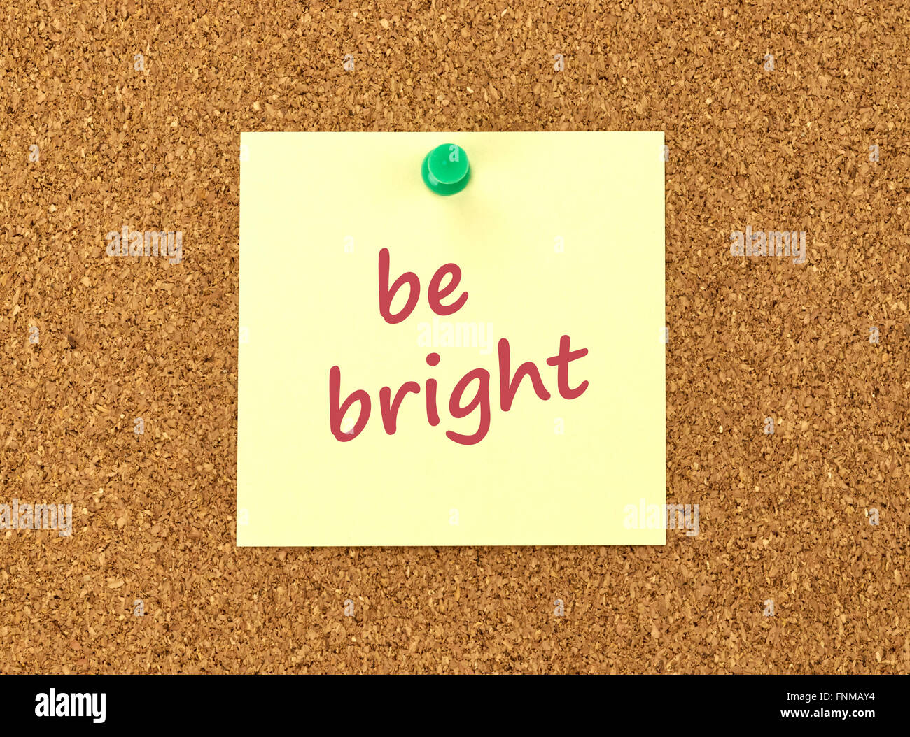 The phrase Be Bright in red text on a yellow sticky note posted to a ...