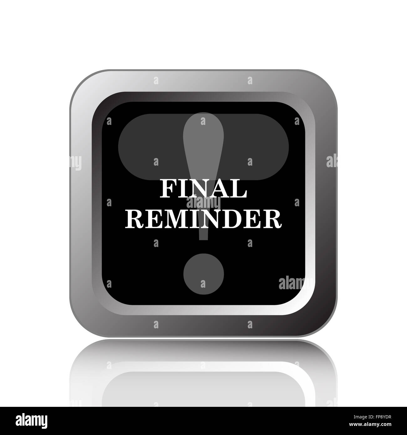 Final reminder icon. Internet button on white background Stock Photo ...
