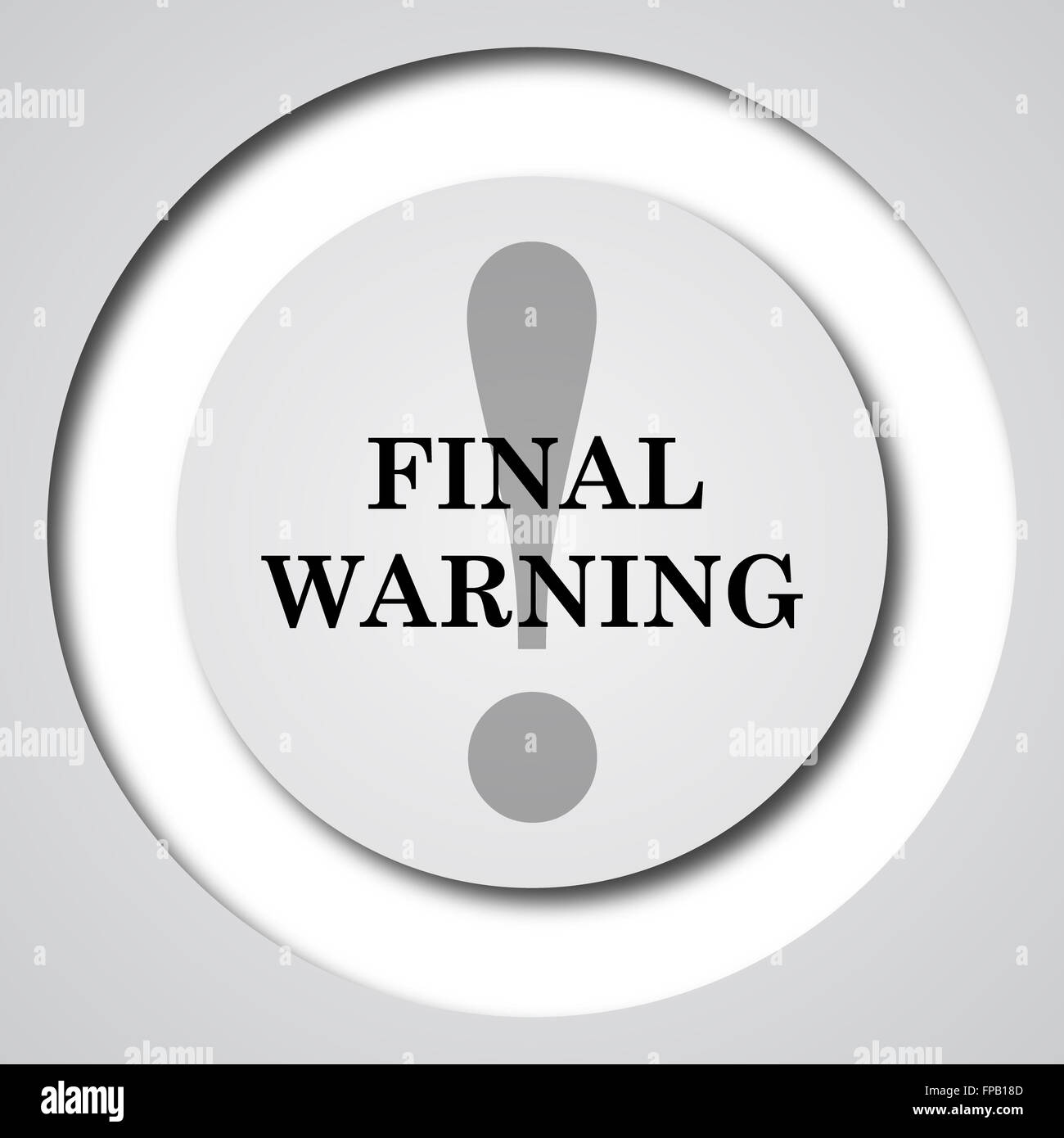 Final warning icon. Internet button on white background Stock Photo - Alamy