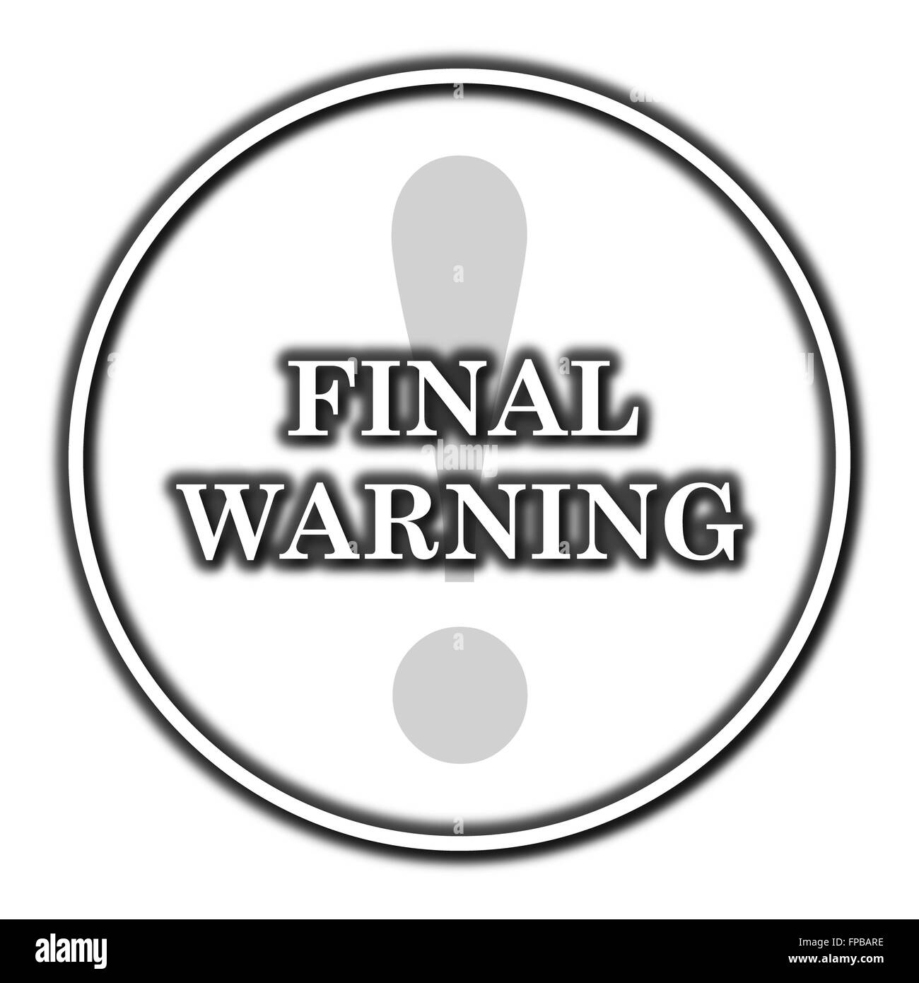 Final warning icon. Internet button on white background Stock Photo - Alamy