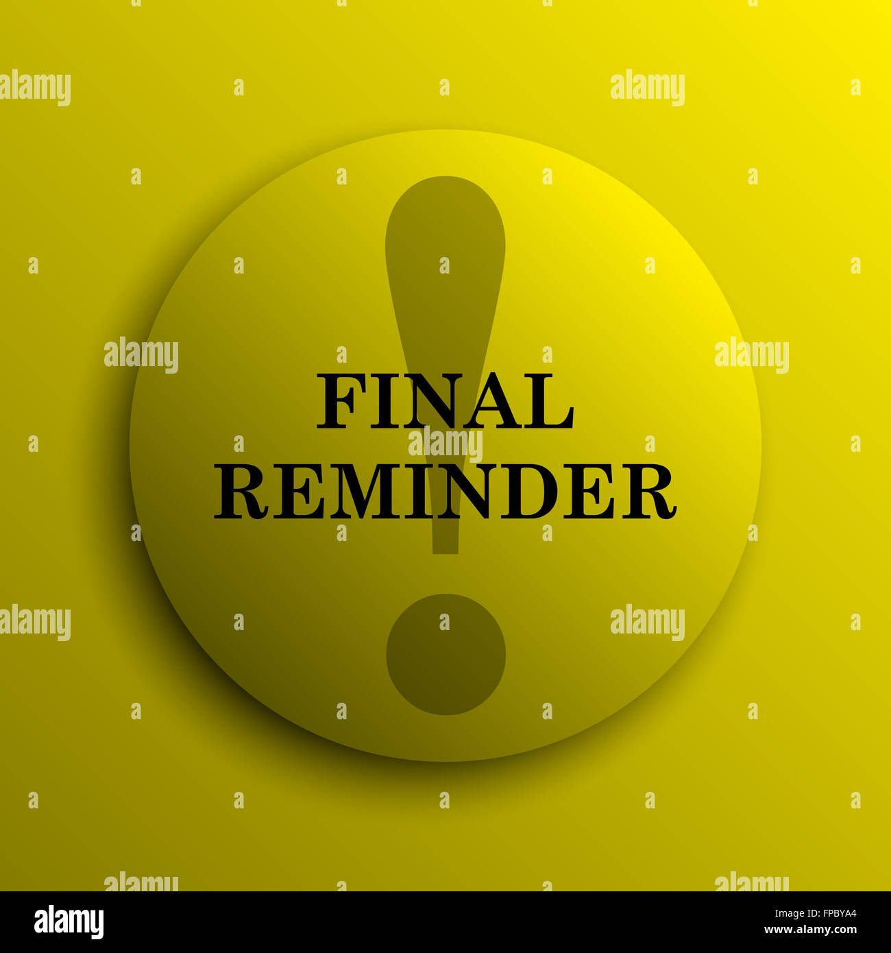 Final reminder icon. Yellow internet button Stock Photo - Alamy