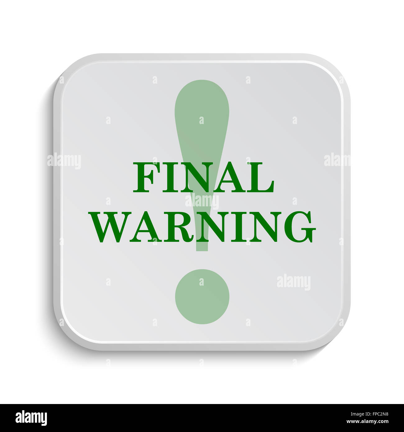 Final warning icon. Internet button on white background Stock Photo - Alamy