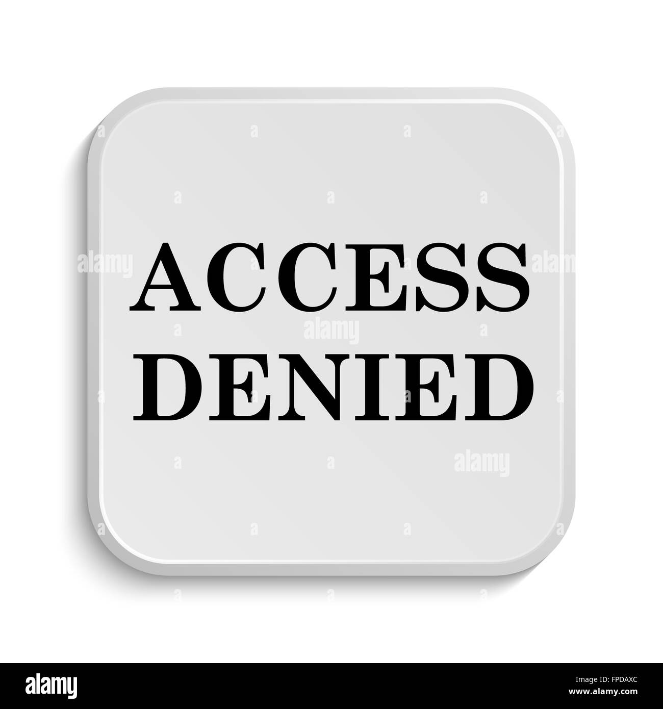 Access denied icon. Internet button on white background Stock Photo - Alamy