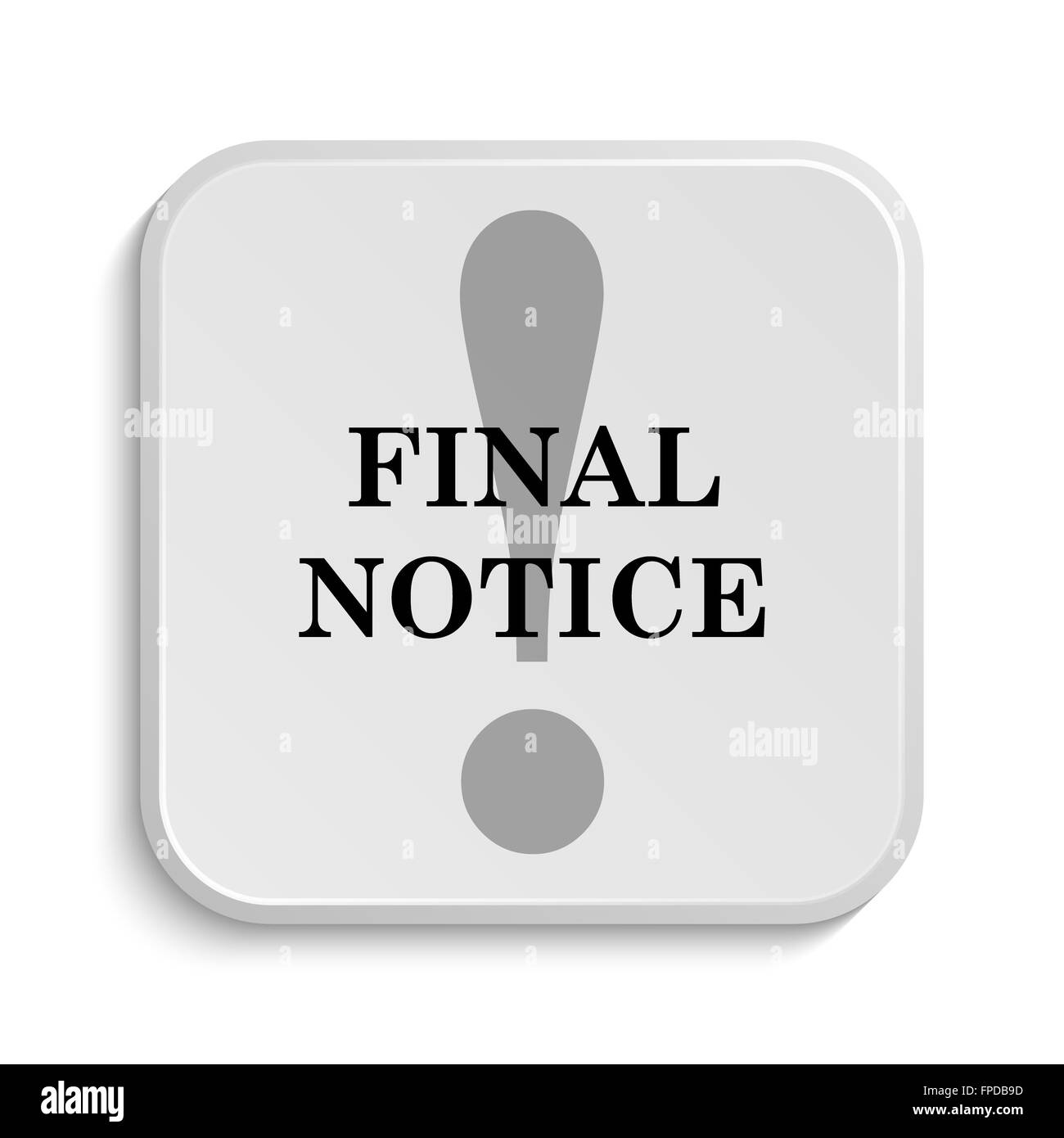 Final notice icon. Internet button on white background Stock Photo - Alamy