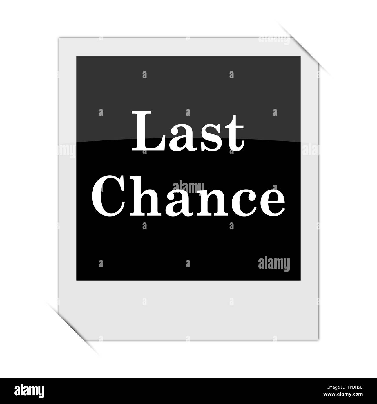 Last chance icon within a photo on white background Stock Photo - Alamy