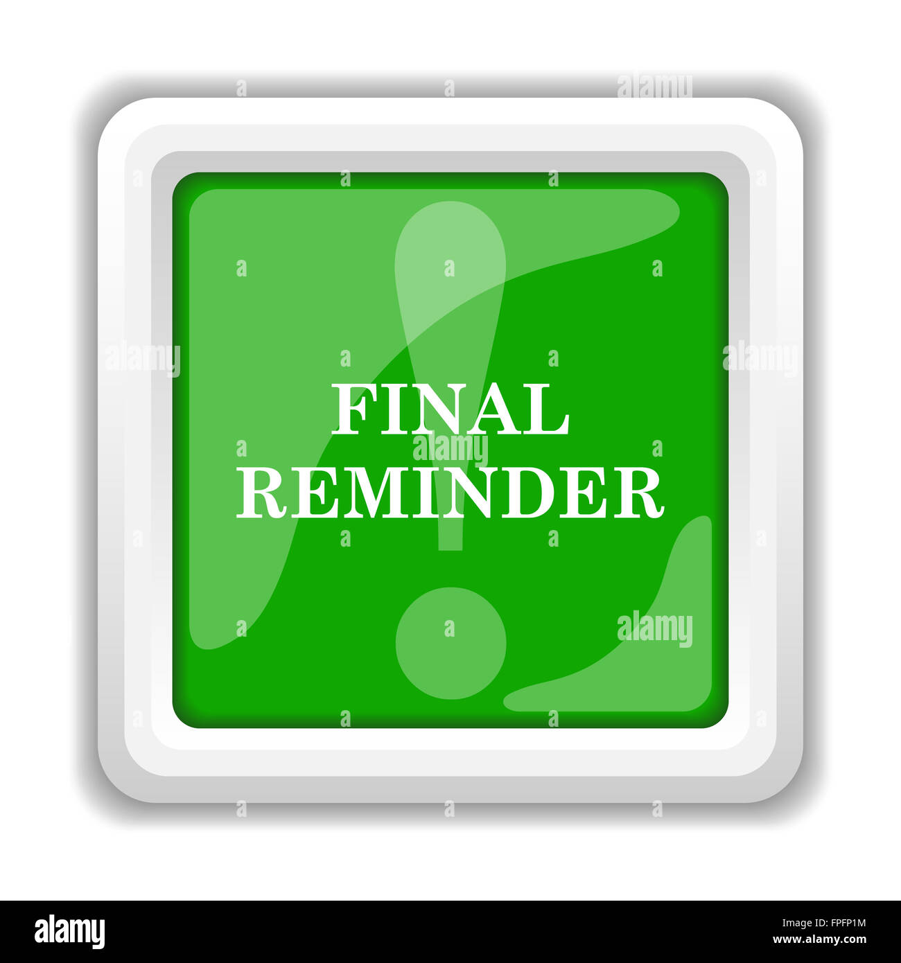 Final reminder icon. Internet button on white background Stock Photo ...