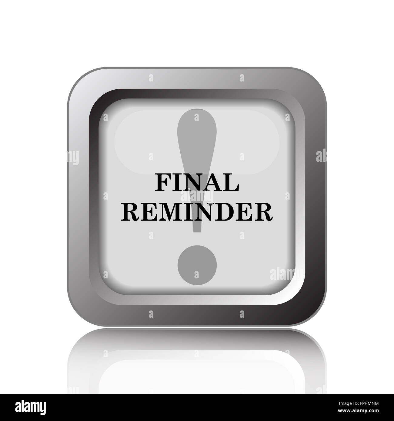 Final reminder icon. Internet button on white background Stock Photo ...