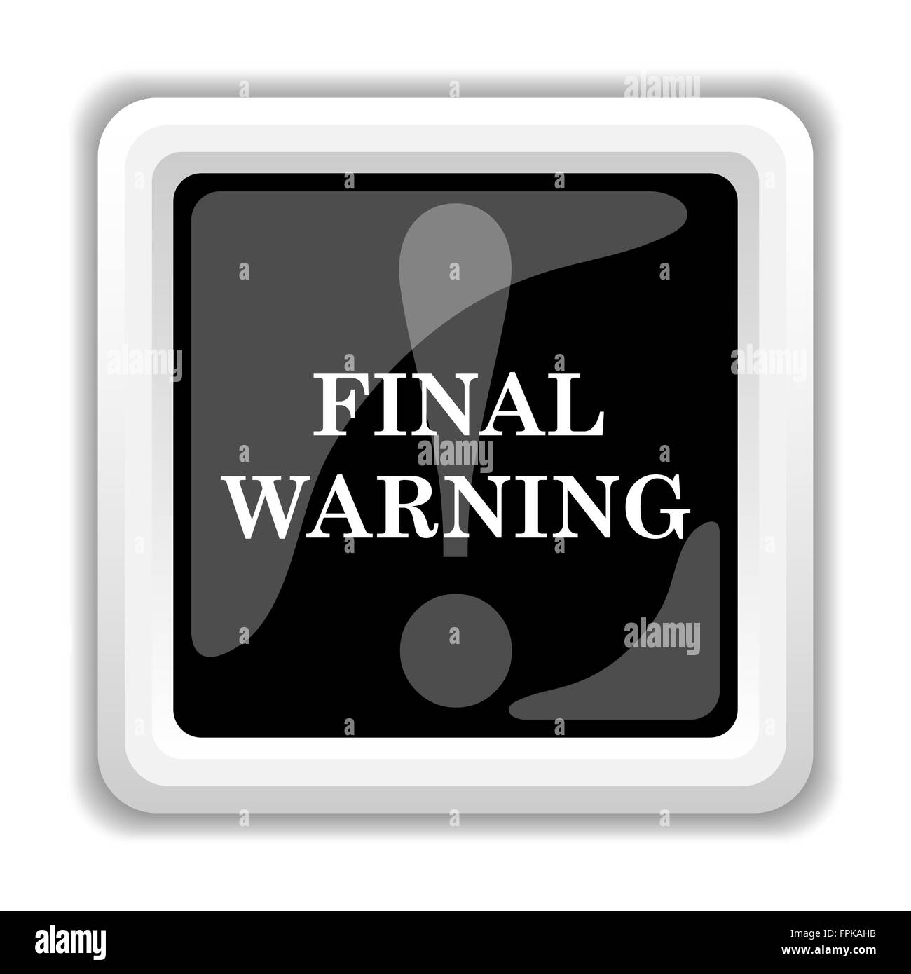 Final warning icon. Internet button on white background Stock Photo - Alamy