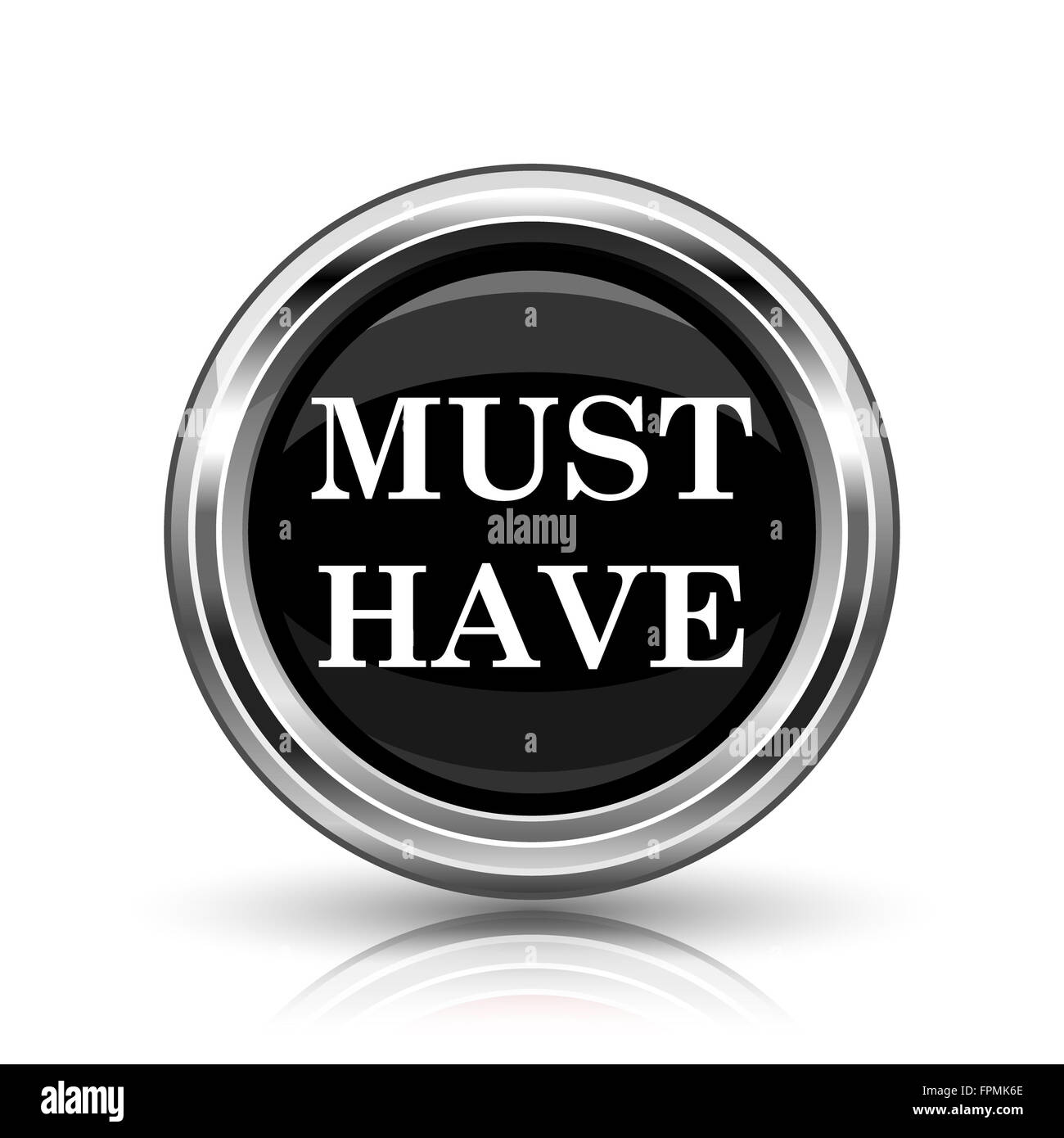 Must have icon. Metallic internet button on white background Stock ...