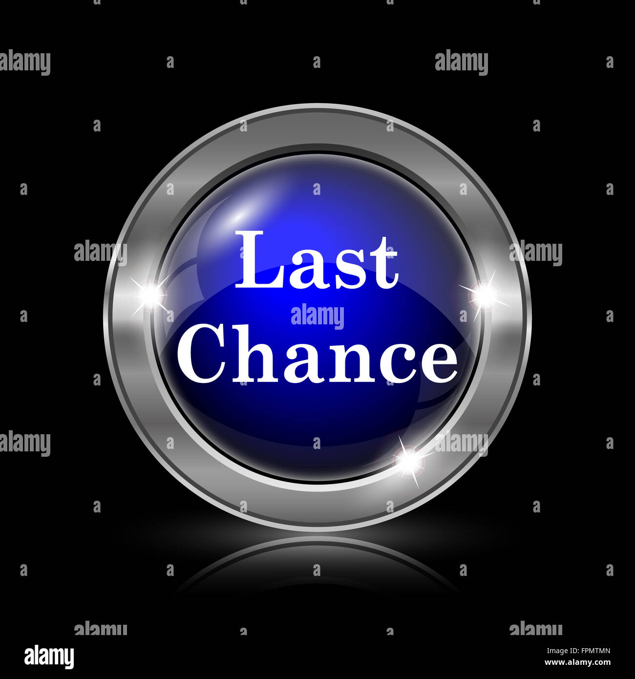 Last chance icon. Metallic internet button on black background Stock ...