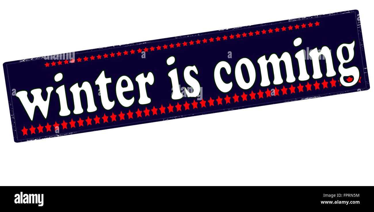 Rubber stamp with text winter is coming inside, vector illustration ...