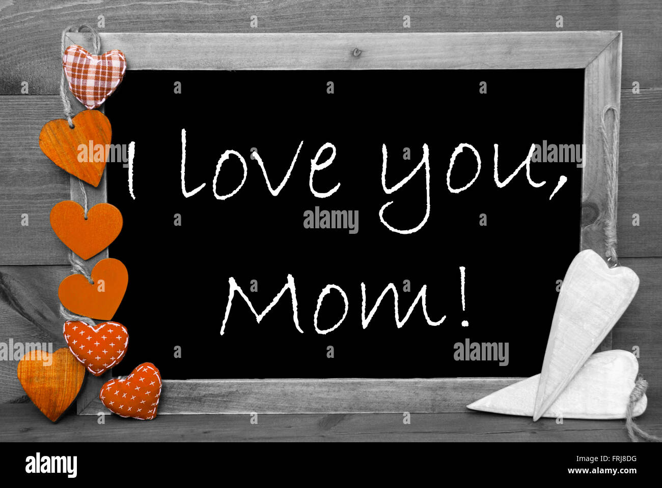Black And White Blackbord, Orange Hearts, I Love You Mom Stock Photo ...