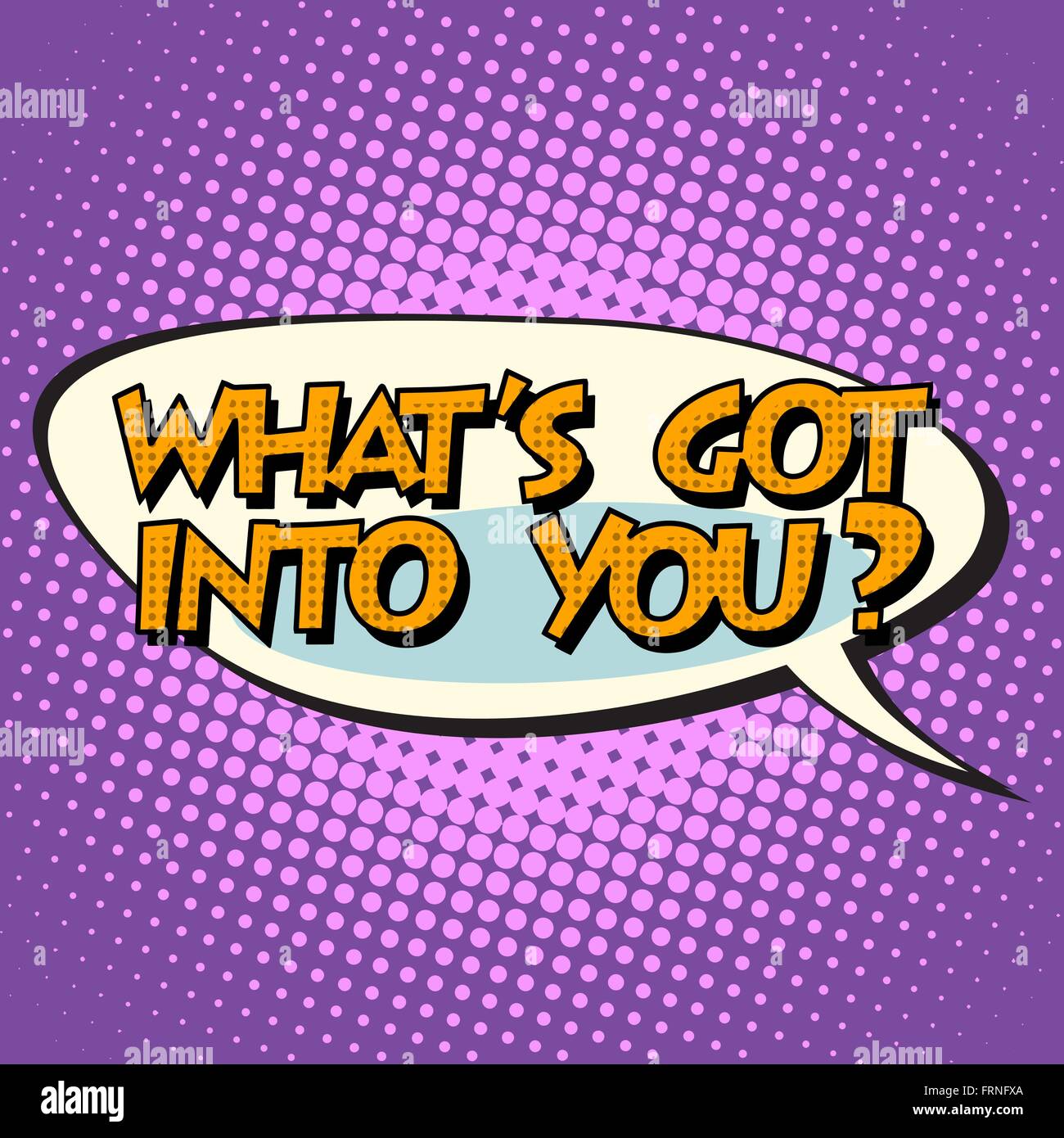 what is got into you retro comic bubble text Stock Vector Image & Art ...
