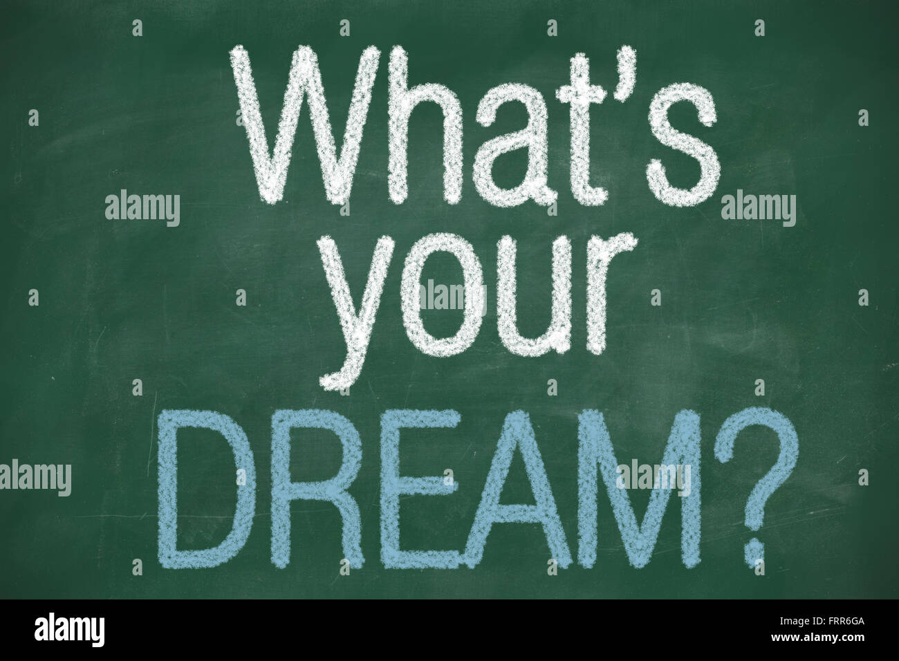 What's your dream phrase handwritten on chalkboard by color chalk Stock ...