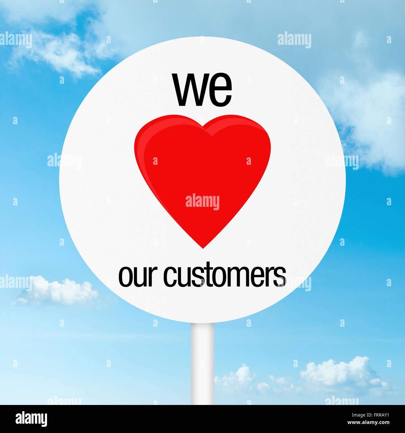 We love our customers heart conceptual sign with sky as background ...