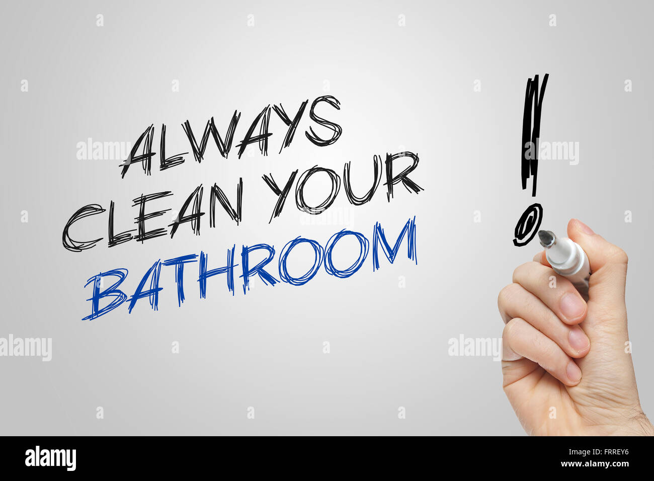 Hand writing always clean your bathroom on grey background Stock Photo ...