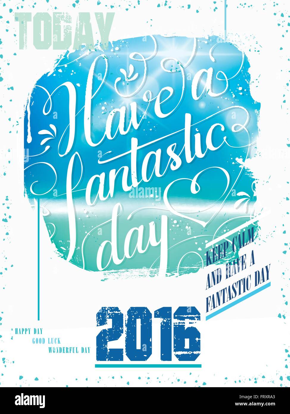 attractive poster and calligraphy design with quote - Have a fantastic ...