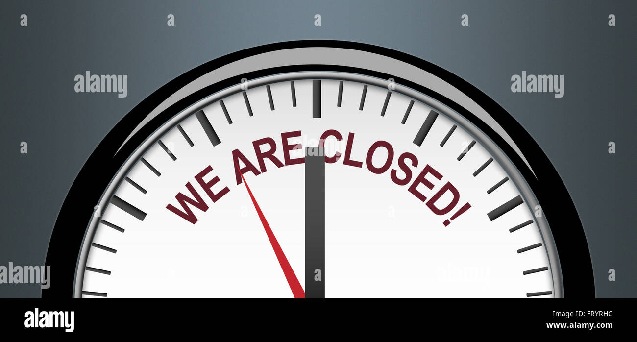We are closed concept photo with clock Stock Photo - Alamy