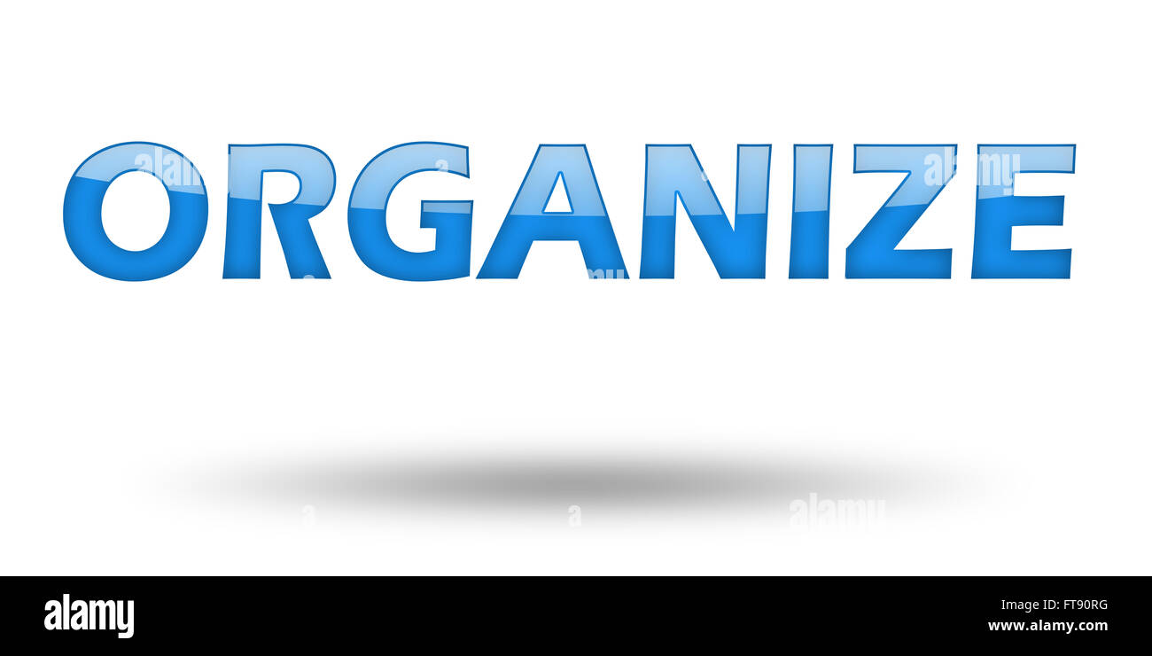 Word ORGANIZE with blue letters and shadow Stock Photo - Alamy