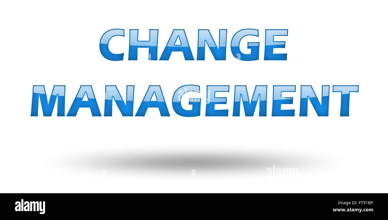Text Change Management with blue letters and shadow Stock Photo - Alamy