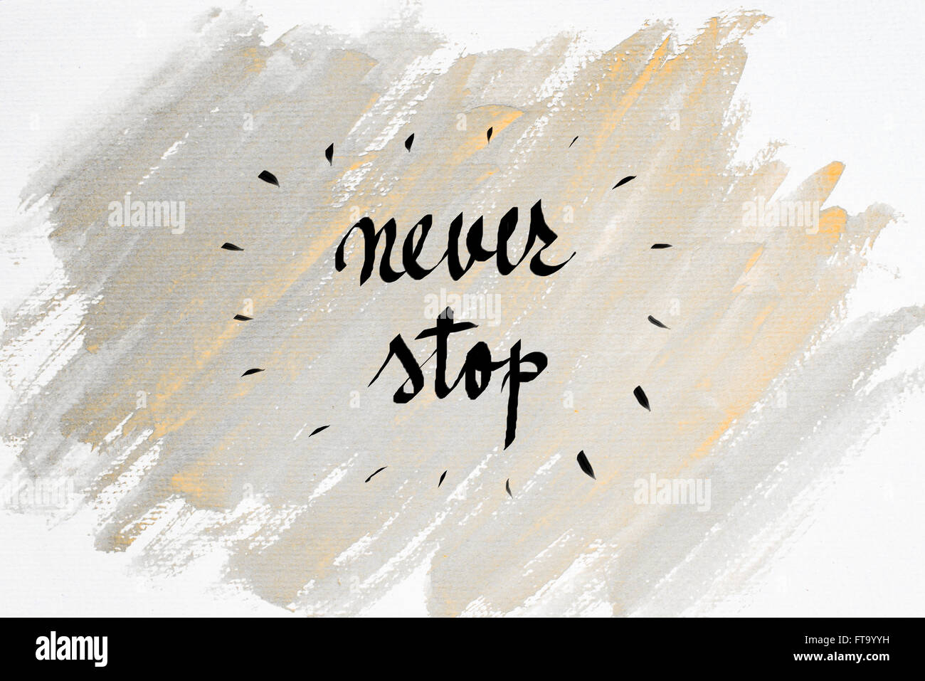 Inspirational abstract water color textured background, Never Stop ...