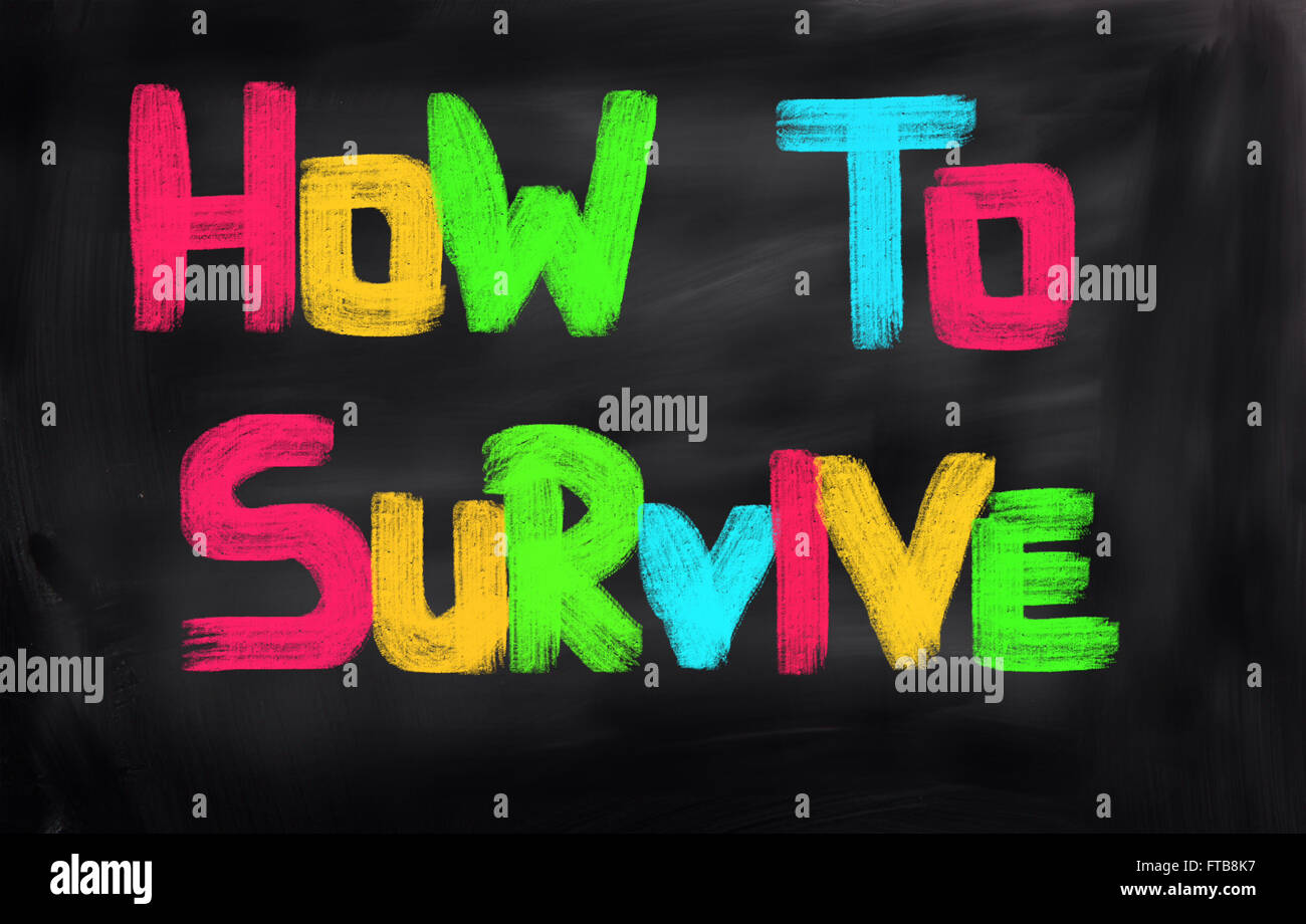 How To Survive Concept Stock Photo - Alamy