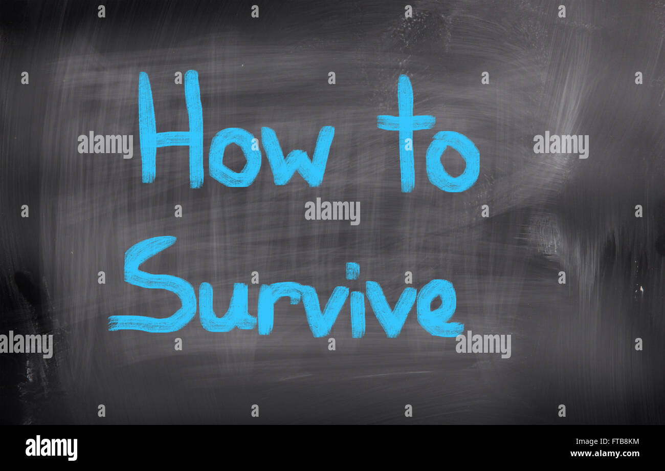 How To Survive Concept Stock Photo - Alamy