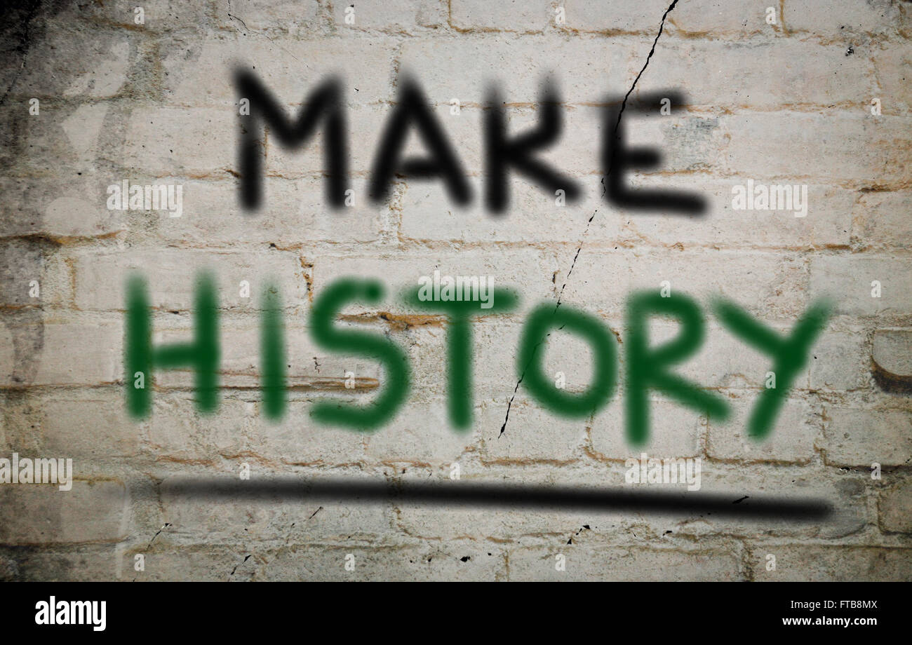 Make History Concept Stock Photo - Alamy