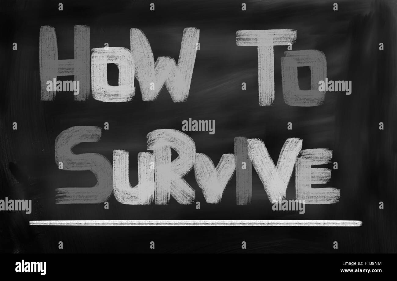 How To Survive Concept Stock Photo - Alamy