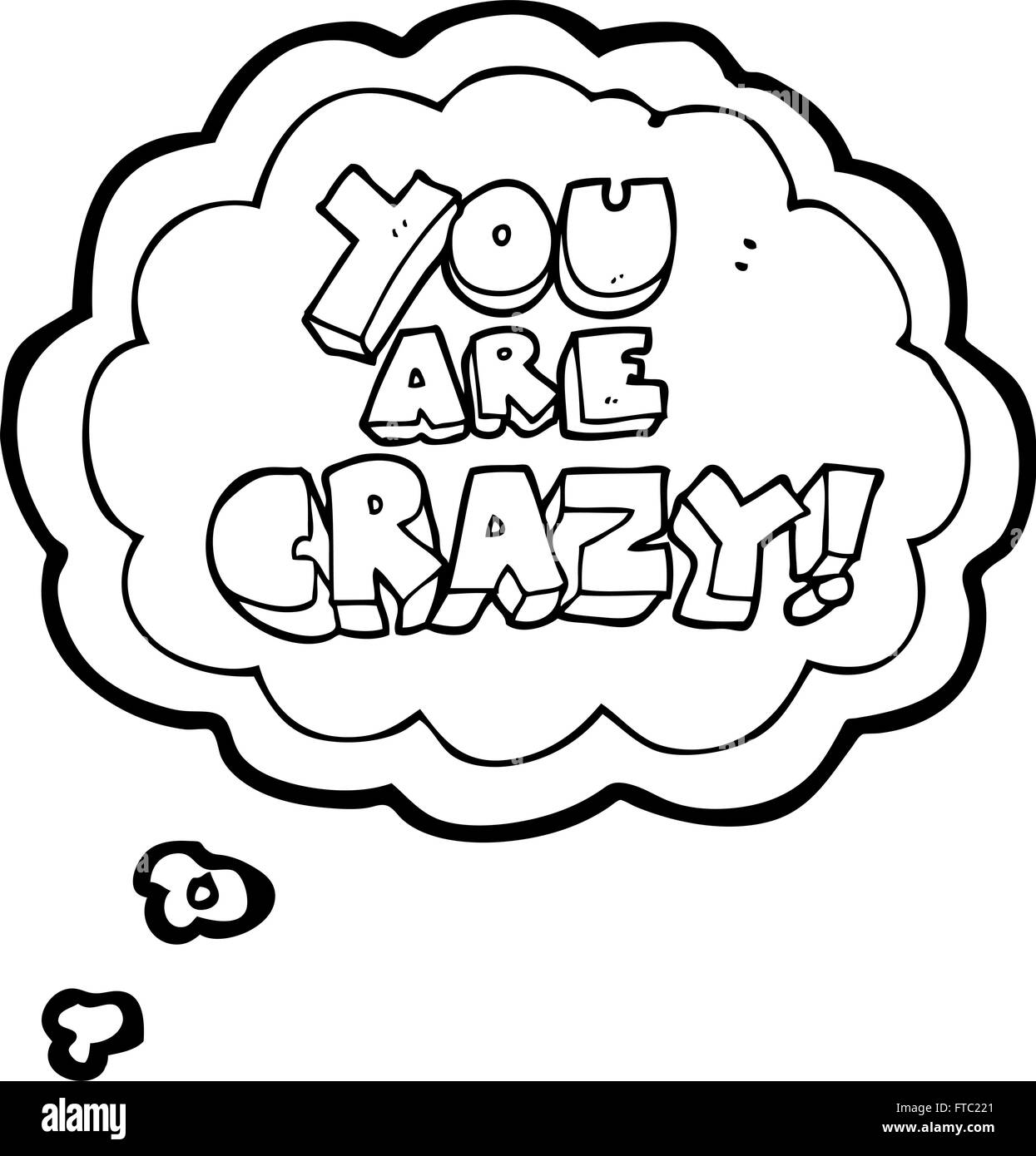 you are crazy freehand drawn thought bubble cartoon symbol Stock Vector ...