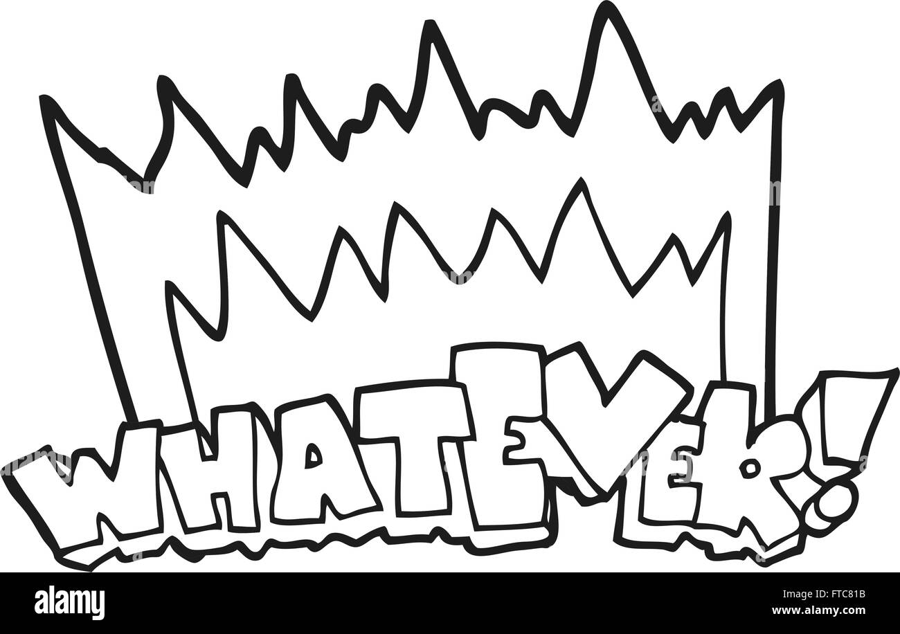 freehand drawn black and white cartoon Whatever! shout Stock Vector ...
