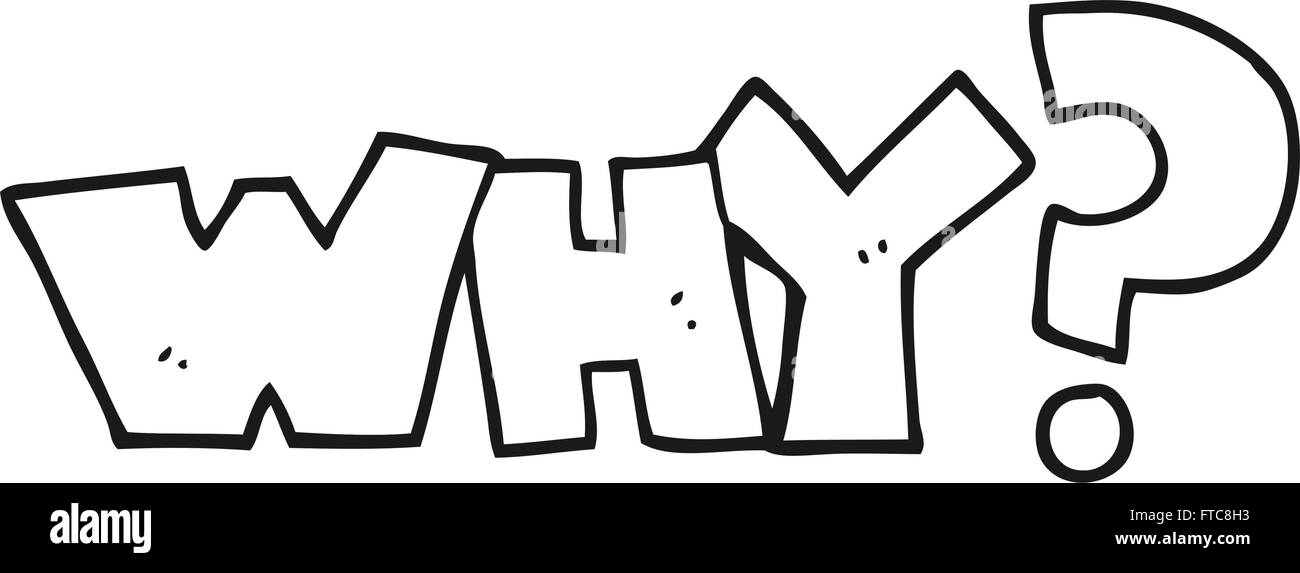 freehand drawn black and white cartoon shout WHY Stock Vector Image ...