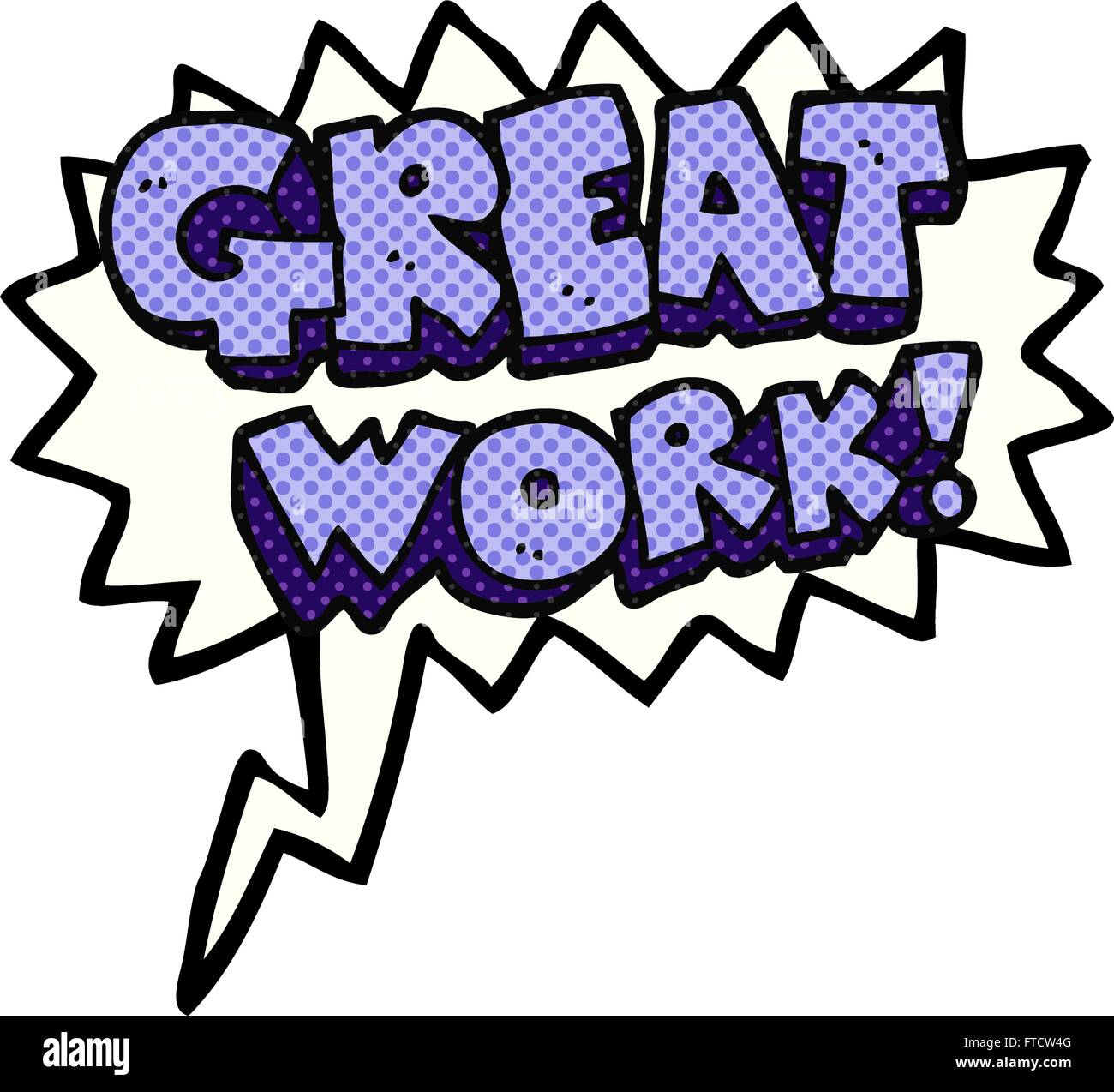 great work freehand drawn comic book speech bubble cartoon symbol Stock ...