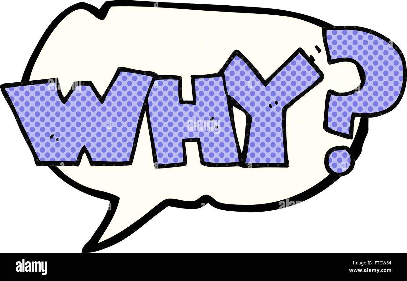 freehand drawn comic book speech bubble cartoon shout WHY Stock Vector ...