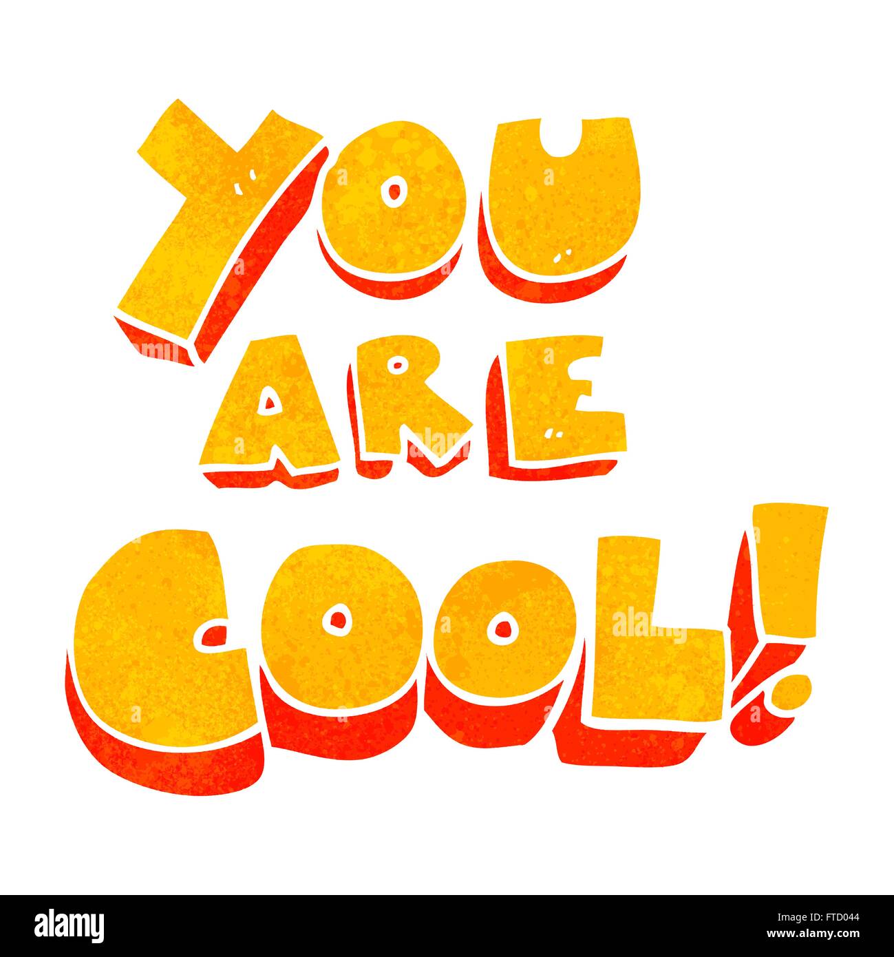 you are freehand retro cartoon cool symbol Stock Vector Image & Art - Alamy