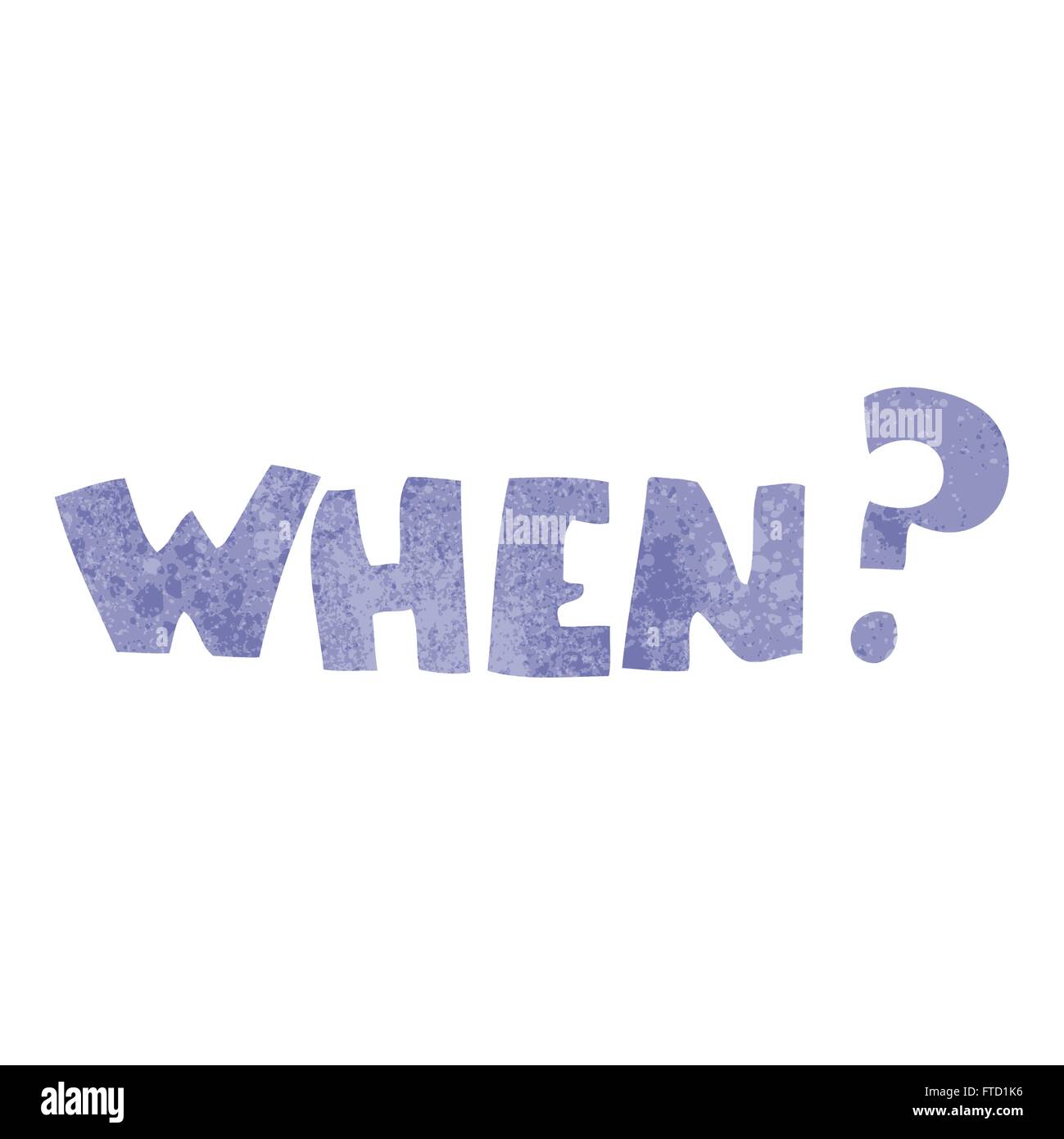 freehand retro cartoon when? word Stock Vector Image & Art - Alamy