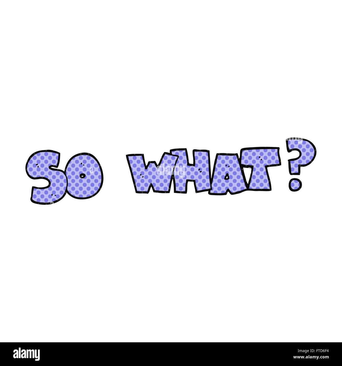 freehand drawn cartoon so what? symbol Stock Vector Image & Art - Alamy