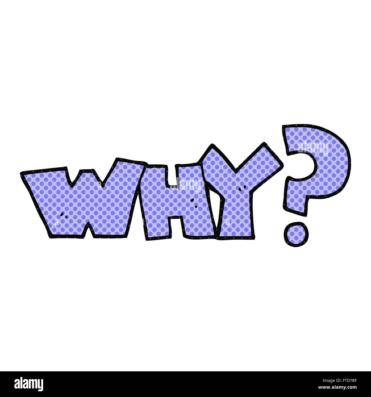 freehand drawn cartoon shout WHY Stock Vector Image & Art - Alamy