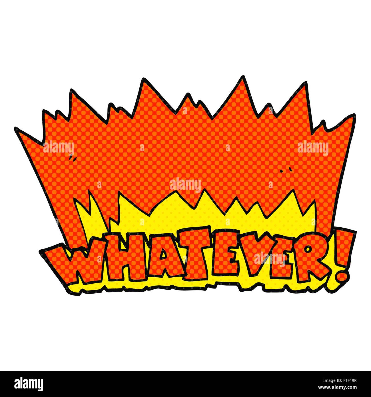 freehand drawn comic book style cartoon Whatever! shout Stock Vector ...