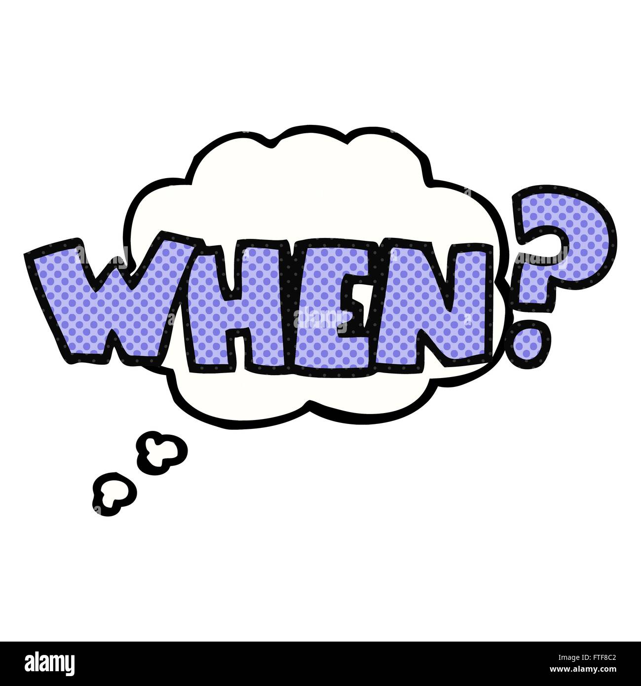 freehand drawn thought bubble cartoon when? word Stock Vector Image ...