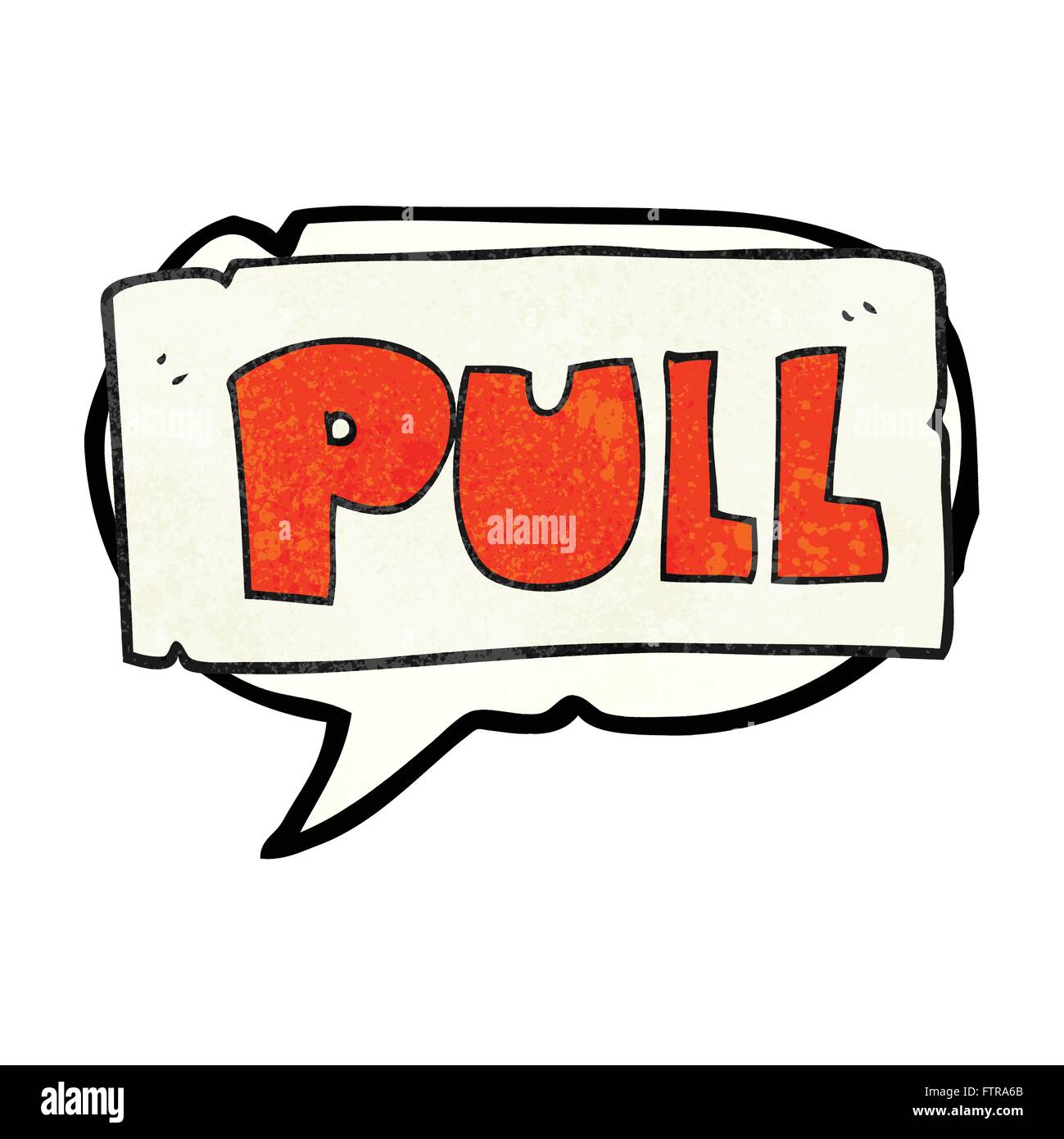 freehand speech bubble textured cartoon door pull sign Stock Vector ...