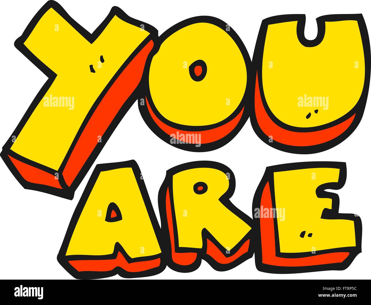 freehand drawn cartoon you are text Stock Vector Image & Art - Alamy